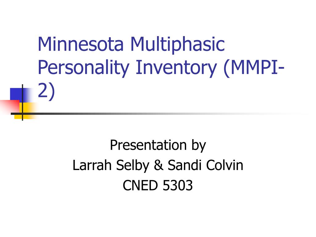 PPT - Minnesota Multiphasic Personality Inventory (MMPI-2) PowerPoint ...