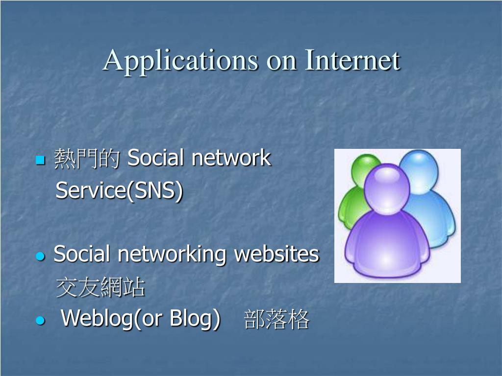 PPT - Applications on Internet PowerPoint Presentation, free download ...