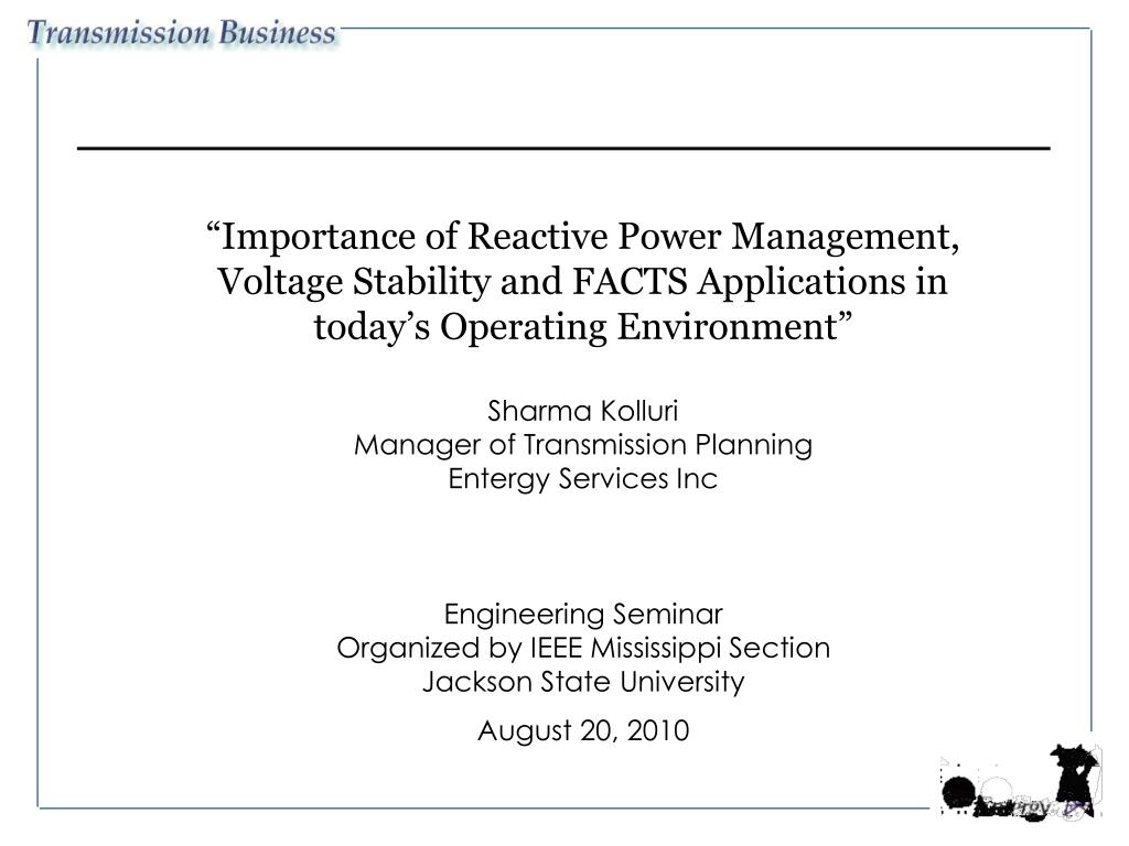 PPT - “Importance of Reactive Power Management, Voltage Stability and ...