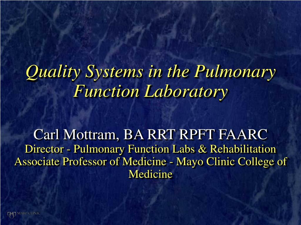 PPT - Quality Systems in the Pulmonary Function Laboratory PowerPoint Presentation - ID:240439