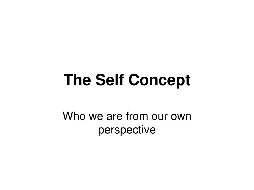 PPT - The Self Concept PowerPoint Presentation, free download - ID:240674