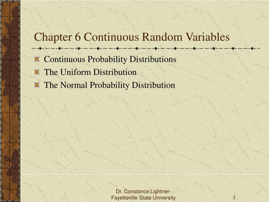 PPT - Chapter 6 Continuous Random Variables PowerPoint Presentation ...