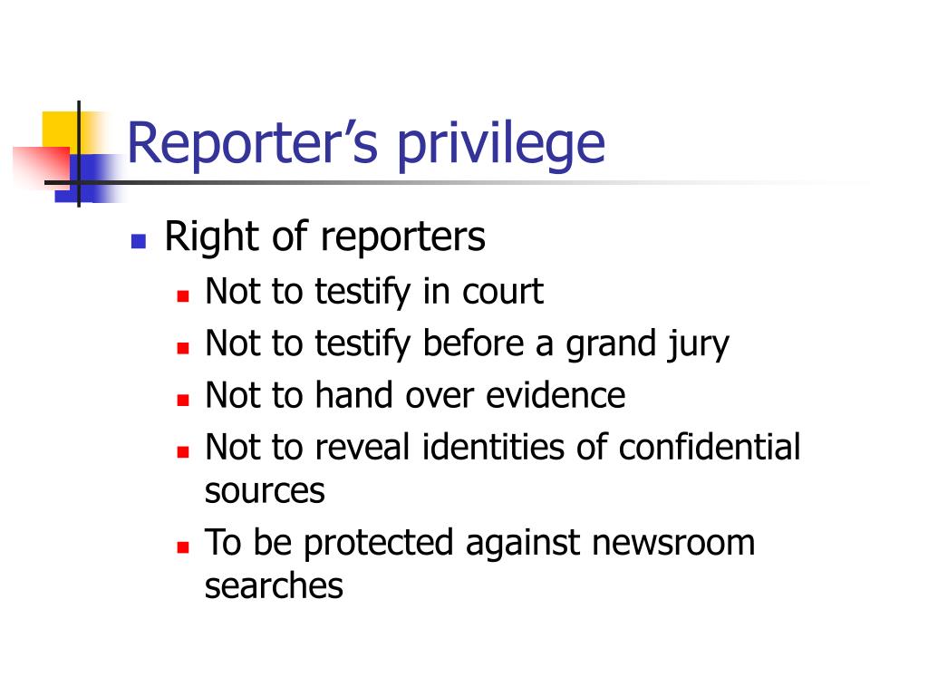 PPT - Reporter’s privilege PowerPoint Presentation, free download - ID ...