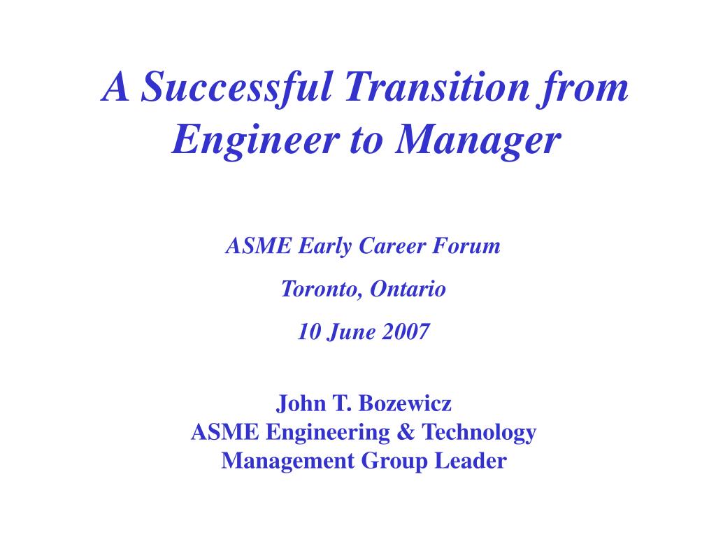 PPT - A Successful Transition from Engineer to Manager PowerPoint ...