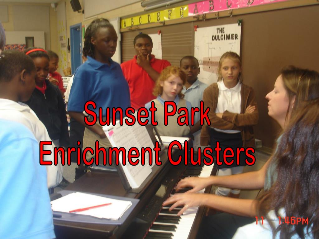 PPT - Sunset Park Enrichment Clusters PowerPoint Presentation, free ...