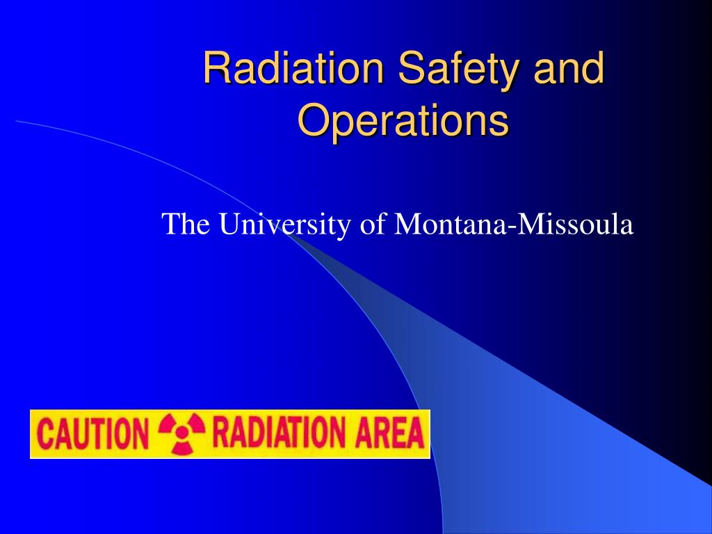 PPT - Radiation Safety and Operations PowerPoint Presentation, free ...
