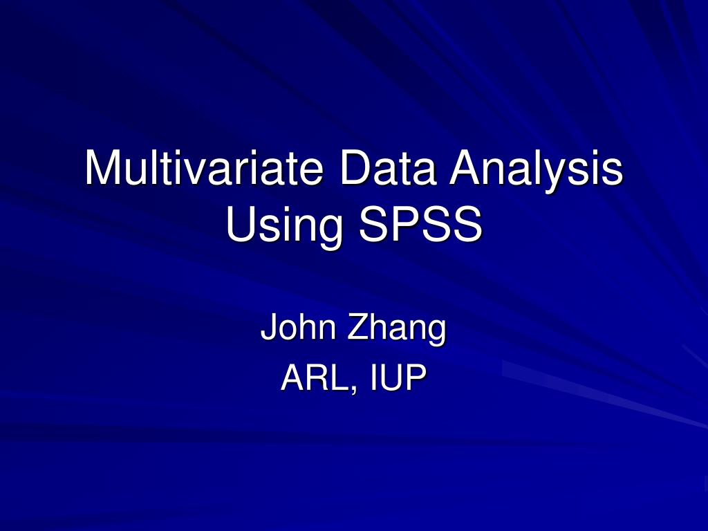 PPT - Multivariate Data Analysis Using SPSS PowerPoint Presentation ...