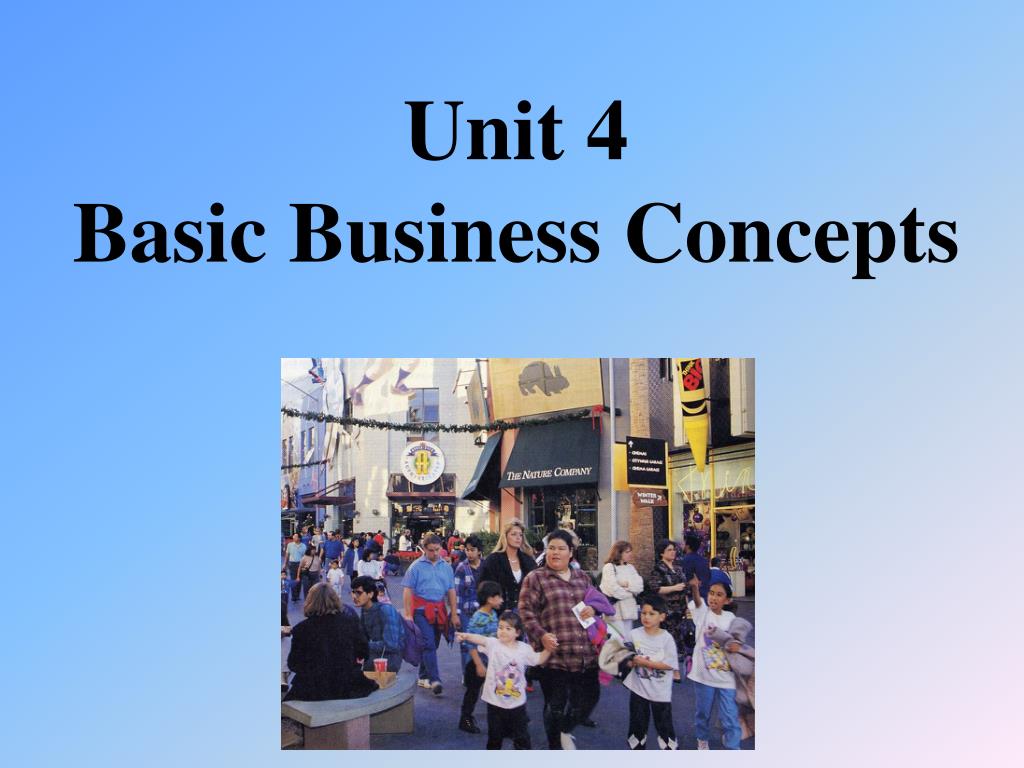 PPT - Unit 4 Basic Business Concepts PowerPoint Presentation, free ...