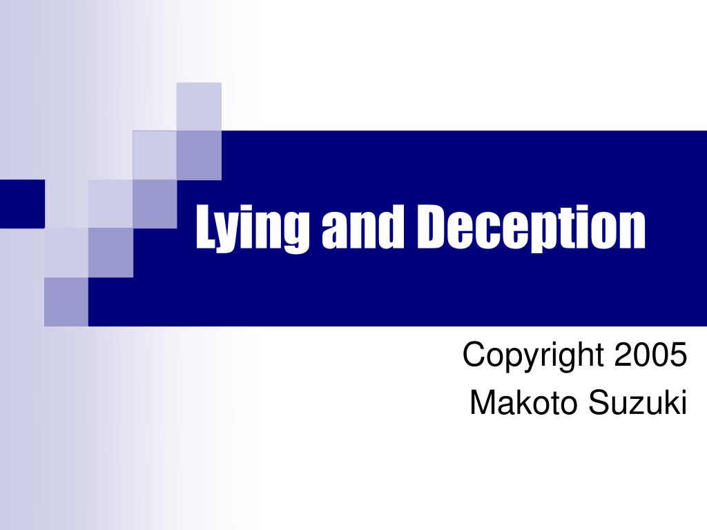 PPT - Lying and Deception PowerPoint Presentation, free download - ID ...