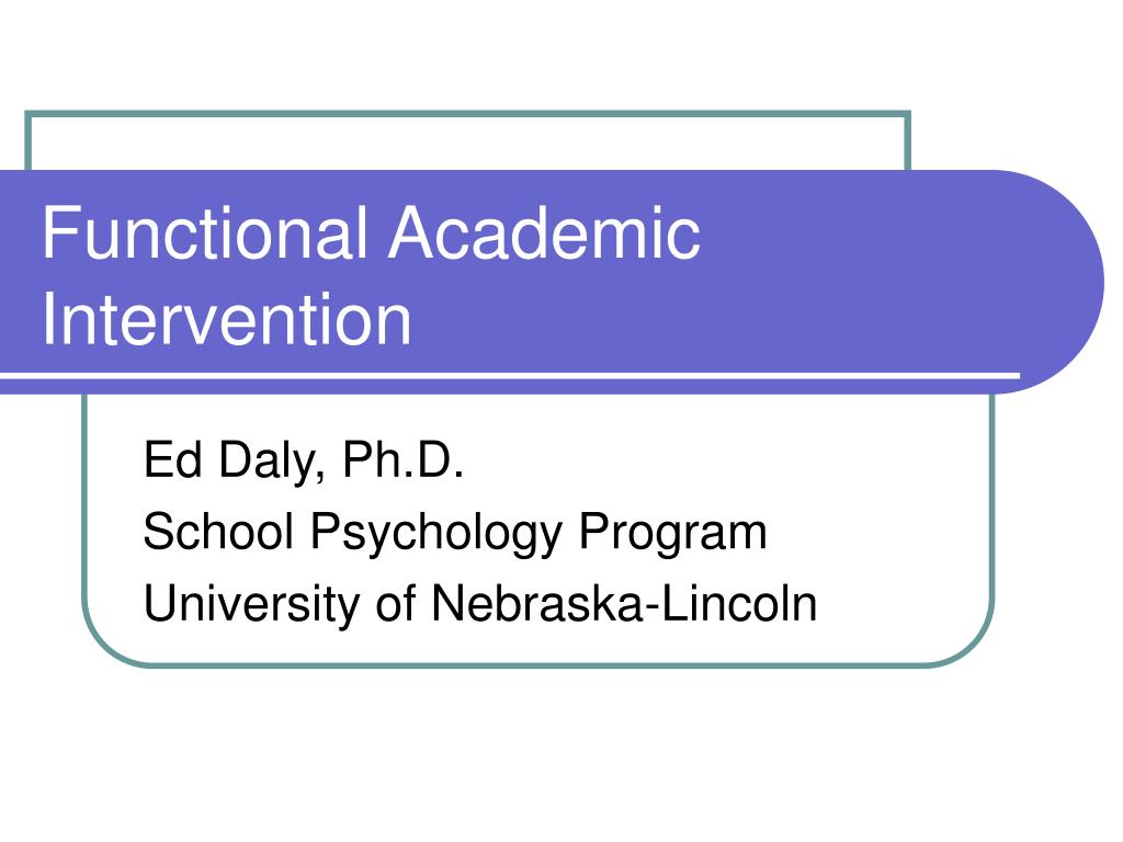 PPT - Functional Academic Intervention PowerPoint Presentation, free ...