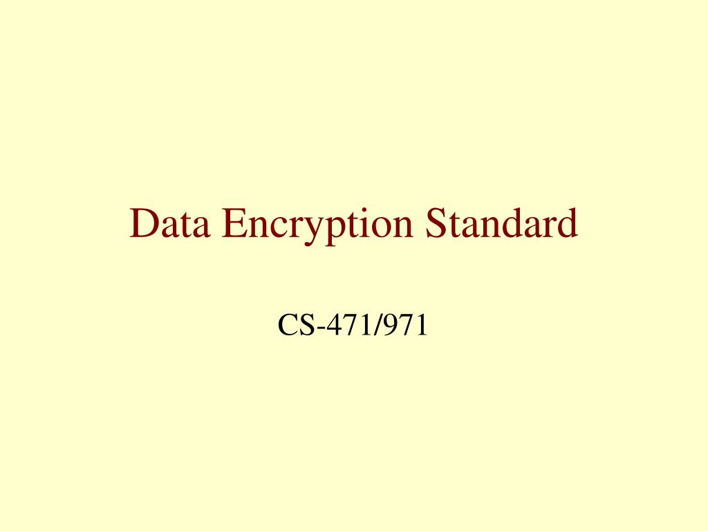 PPT - Data Encryption Standard PowerPoint Presentation, free download ...