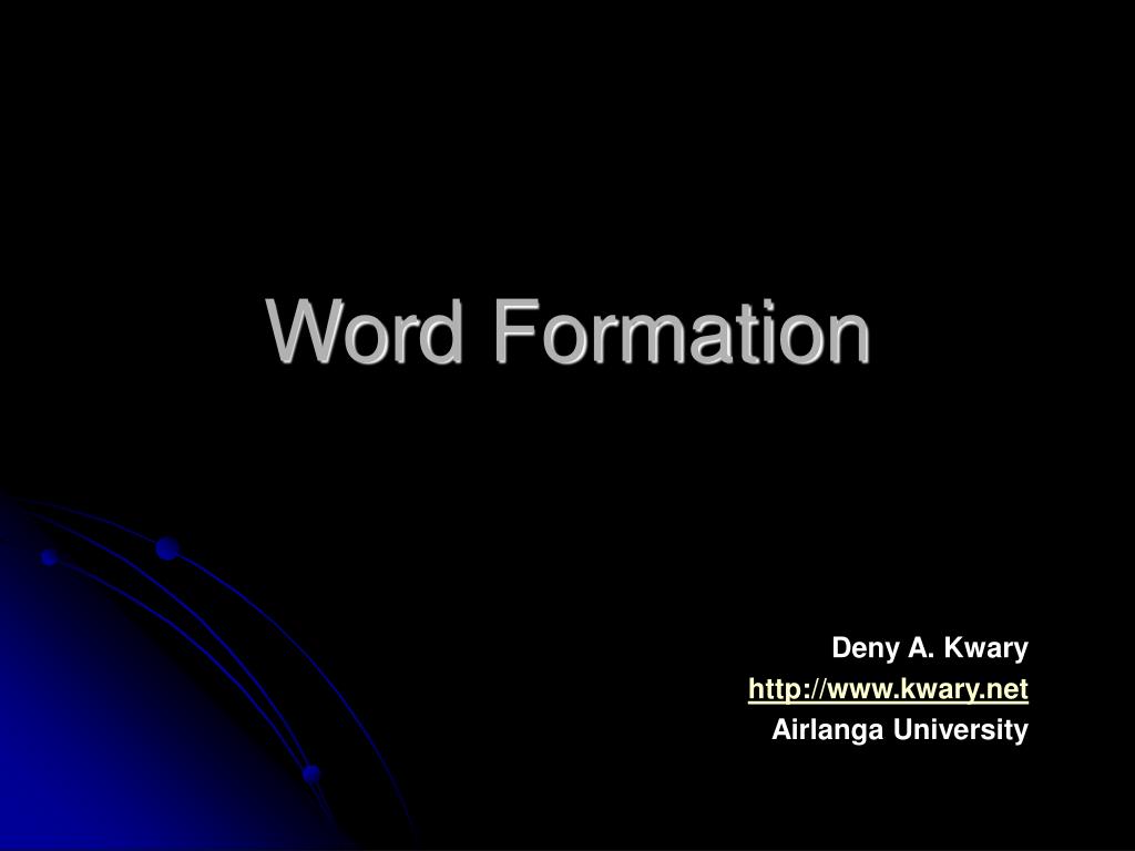 PPT - Word Formation PowerPoint Presentation, free download - ID:244506