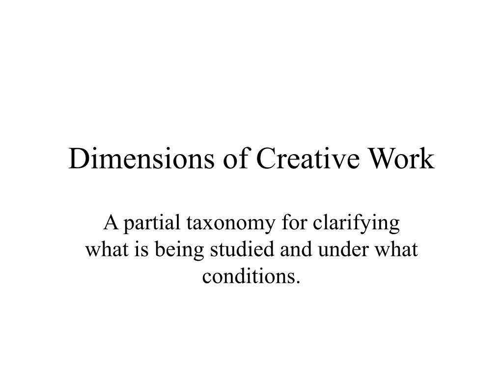PPT - Dimensions of Creative Work PowerPoint Presentation, free ...