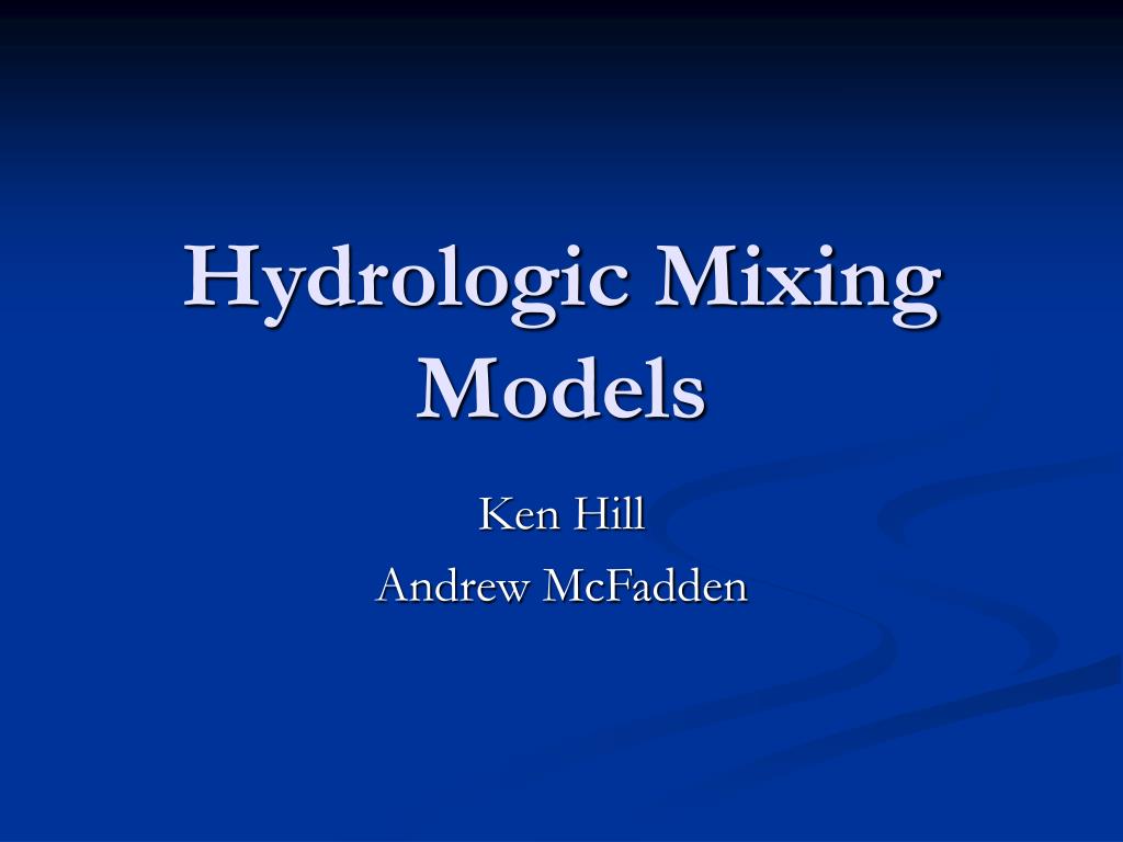 PPT - Hydrologic Mixing Models PowerPoint Presentation, free download ...