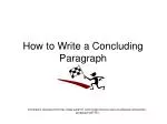PPT - How to write a paragraph PowerPoint Presentation, free download ...