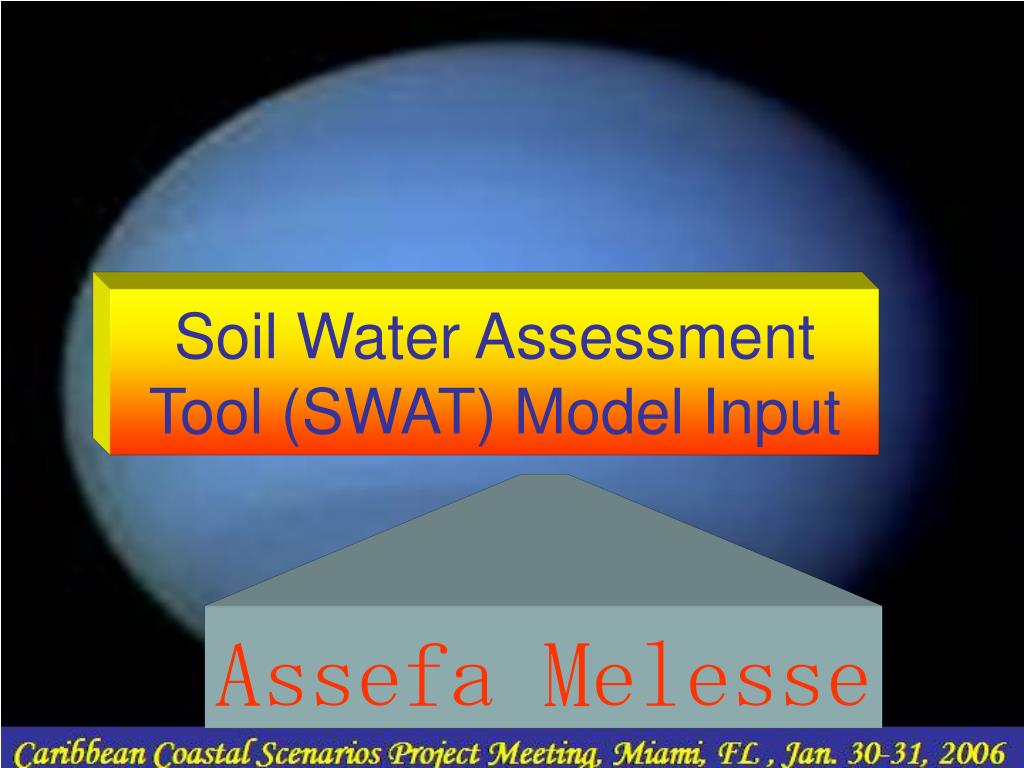 PPT - Soil Water Assessment Tool (SWAT) Model Input PowerPoint ...