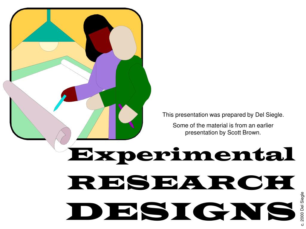 PPT - Experimental RESEARCH DESIGNS PowerPoint Presentation, free ...