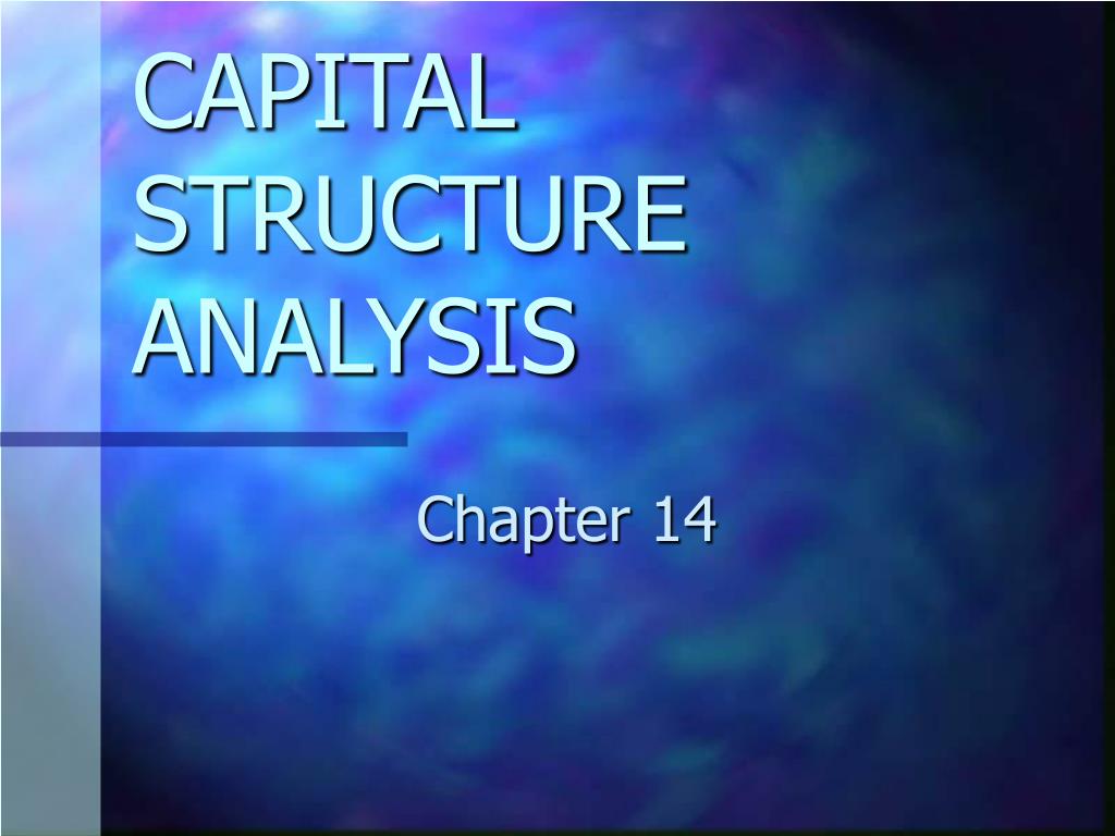 PPT - CAPITAL STRUCTURE ANALYSIS PowerPoint Presentation, free download - ID:246919