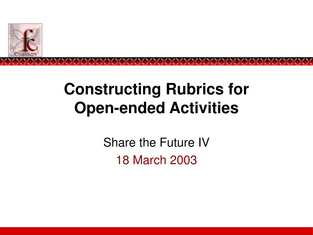 PPT - Constructing Rubrics for Open-ended Activities PowerPoint Presentation - ID:247129