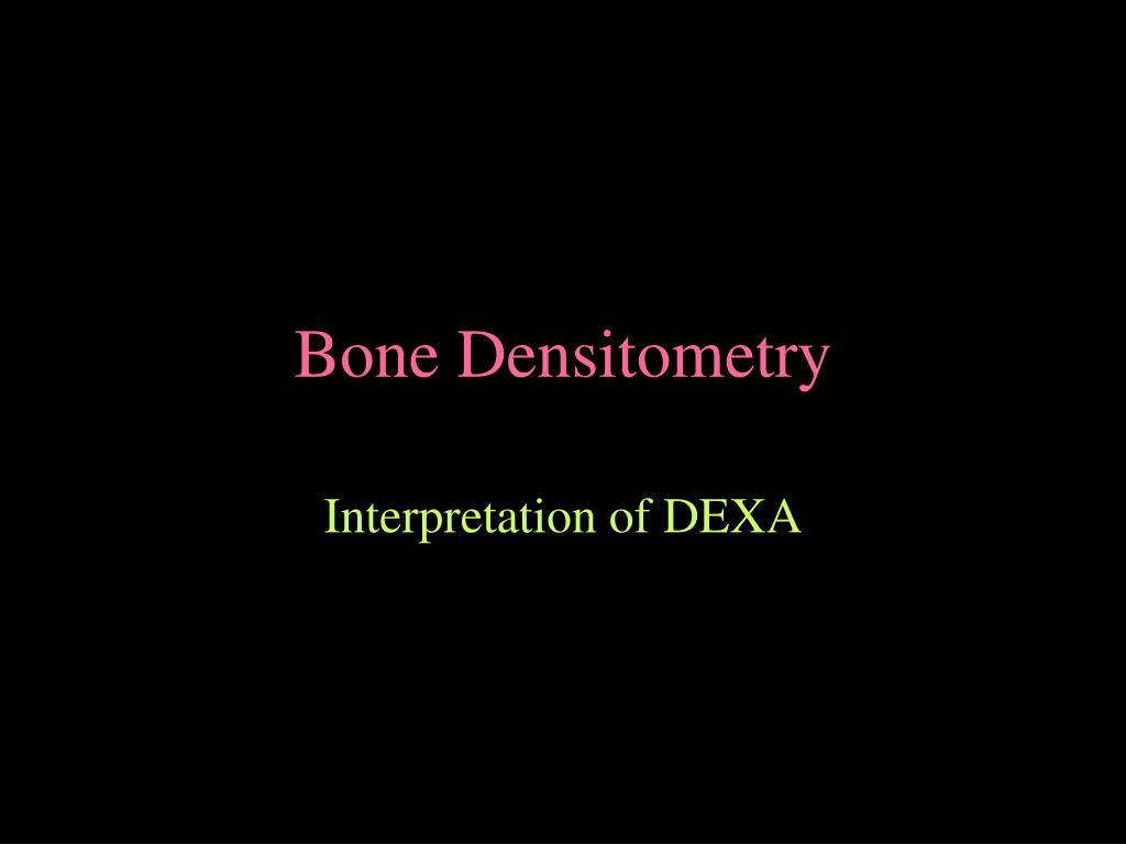 PPT - Bone Densitometry PowerPoint Presentation, free download - ID:248480