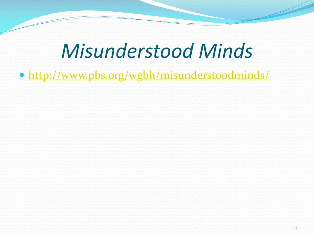 PPT - Misunderstood Minds PowerPoint Presentation, free download - ID ...