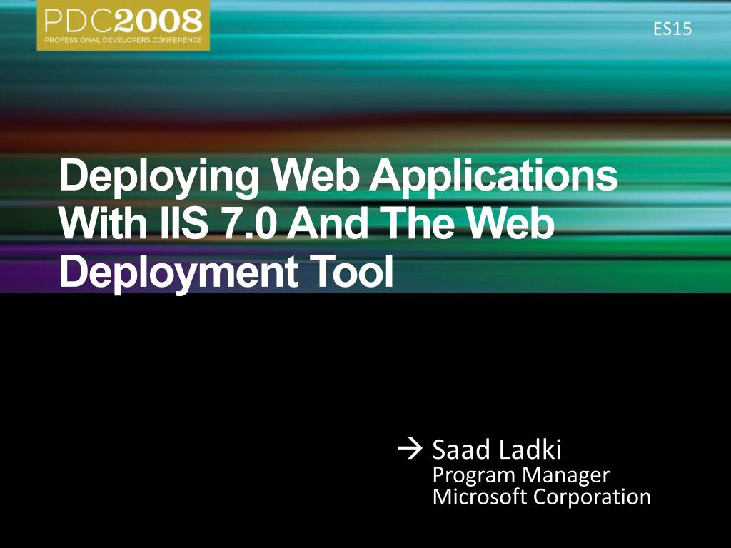 PPT - Deploying Web Applications With IIS 7.0 And The Web Deployment Tool PowerPoint ...