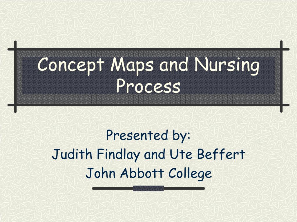 PPT - Concept Maps and Nursing Process PowerPoint Presentation, free ...