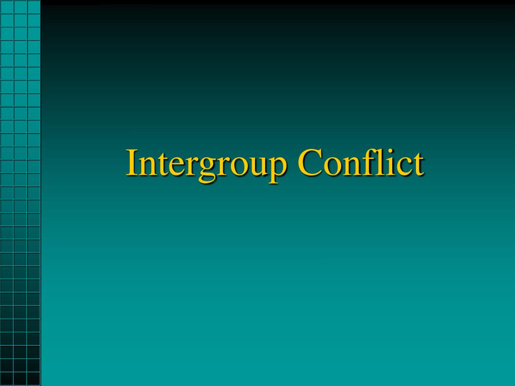 PPT - Intergroup Conflict PowerPoint Presentation, free download - ID ...