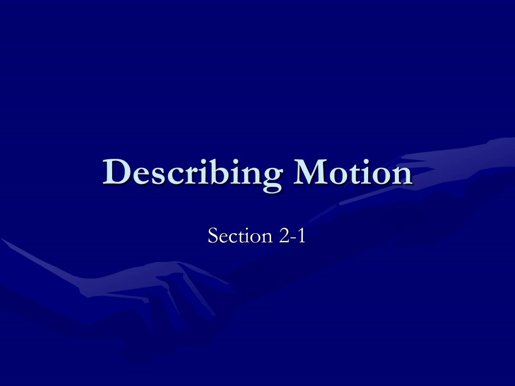 PPT - Describing Motion PowerPoint Presentation, free download - ID:250572
