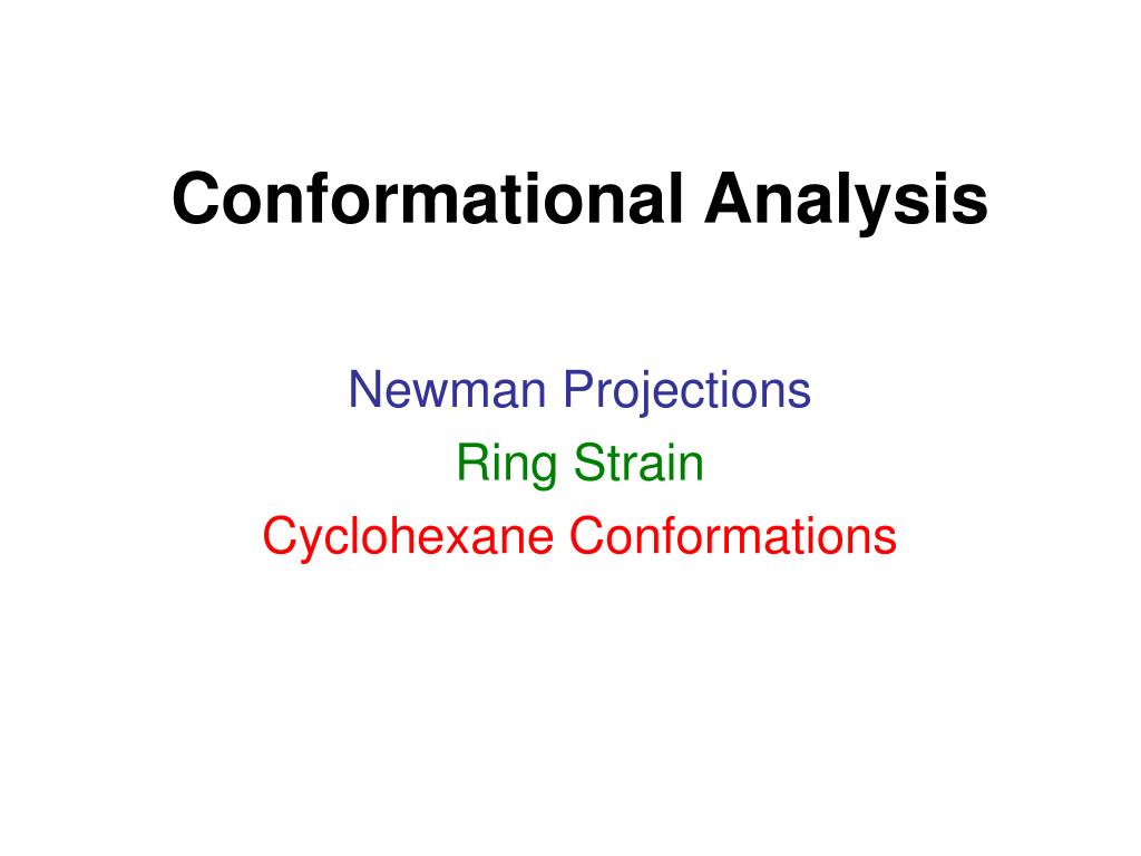 PPT - Conformational Analysis PowerPoint Presentation, free download ...