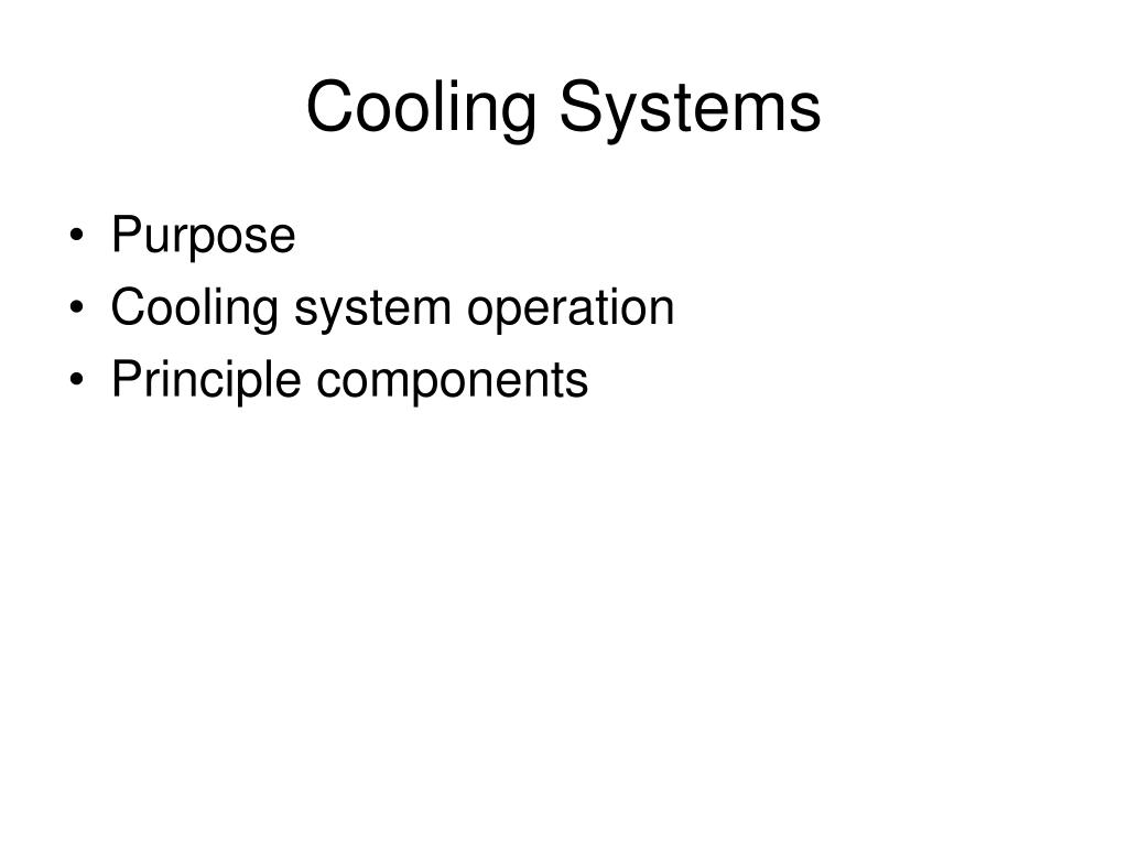 PPT - Cooling Systems PowerPoint Presentation, free download - ID:2517