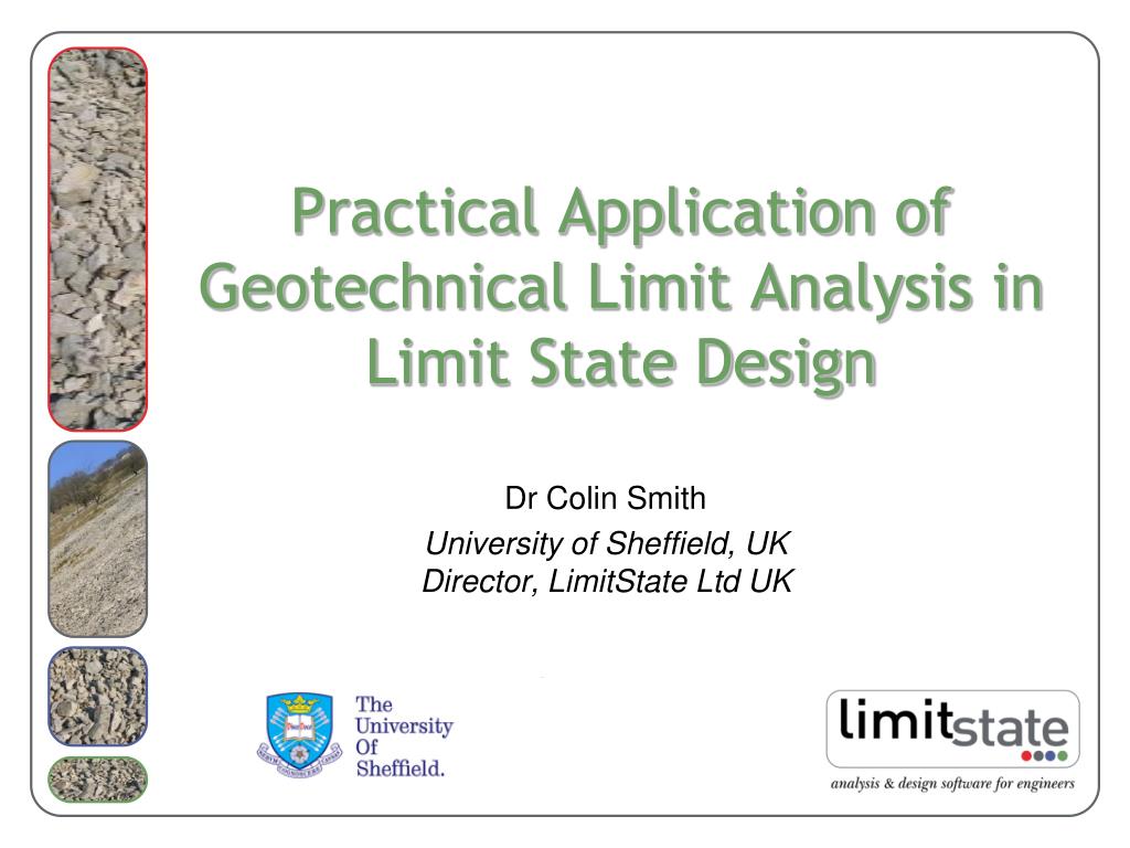 PPT - Practical Application of Geotechnical Limit Analysis in Limit State Design PowerPoint ...