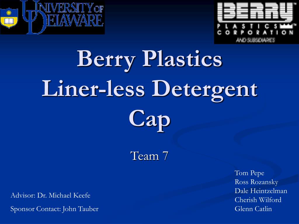 PPT - Berry Plastics Liner-less Detergent Cap PowerPoint Presentation ...