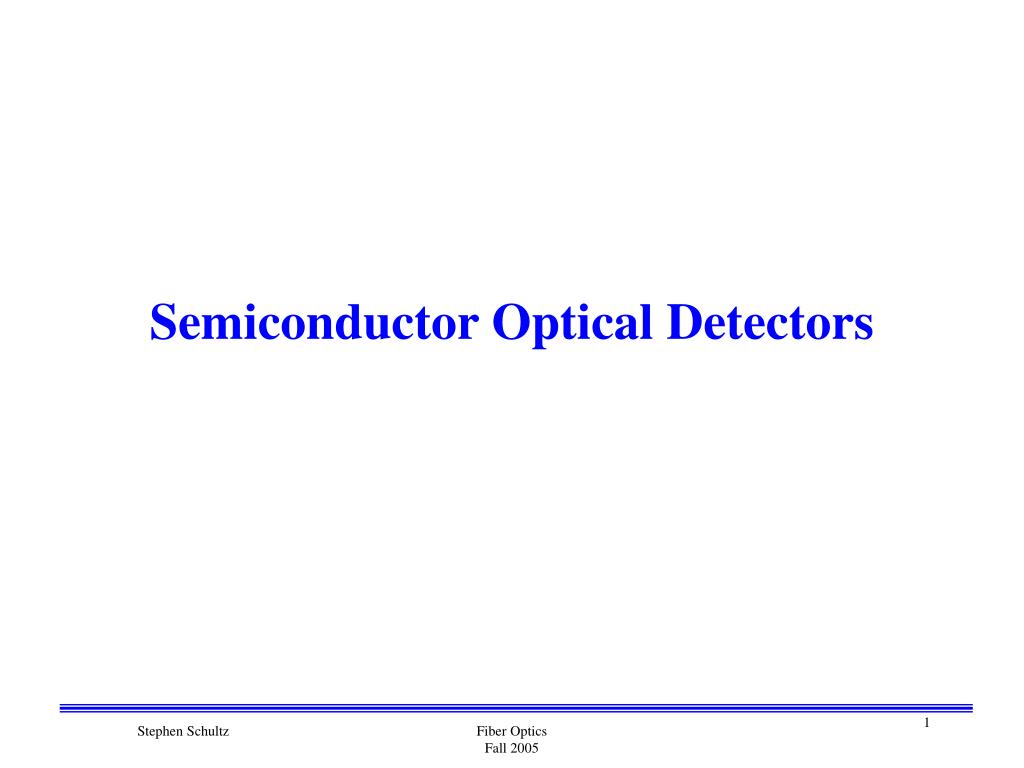 PPT - Semiconductor Optical Detectors PowerPoint Presentation, free ...