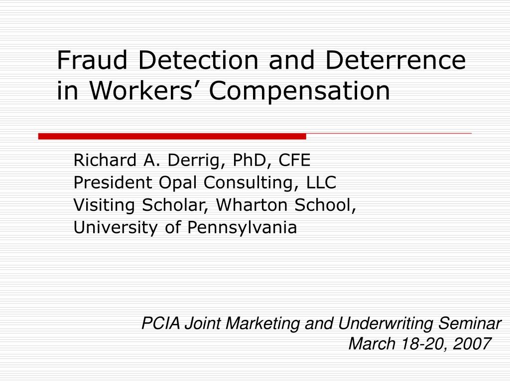PPT - Fraud Detection and Deterrence in Workers’ Compensation ...