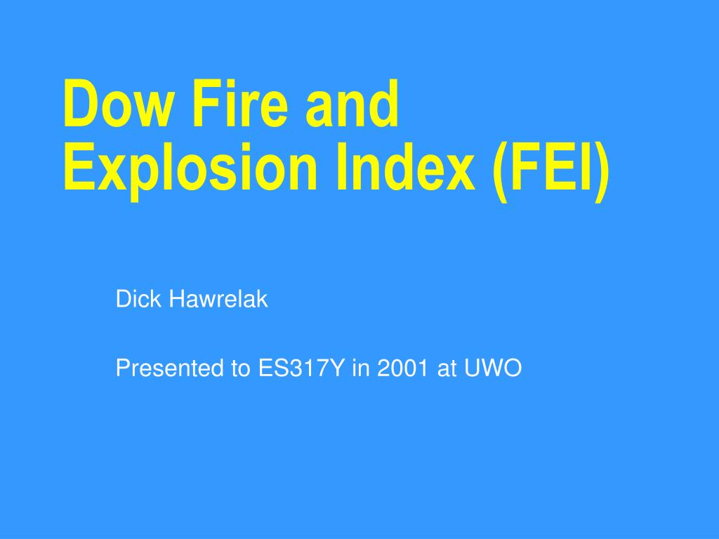 PPT - Dow Fire and Explosion Index (FEI) PowerPoint Presentation, free ...