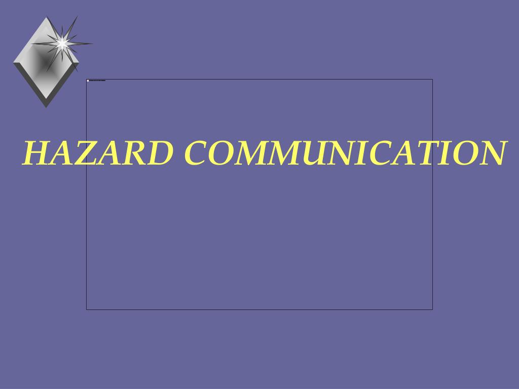 PPT - HAZARD COMMUNICATION PowerPoint Presentation, free download - ID ...