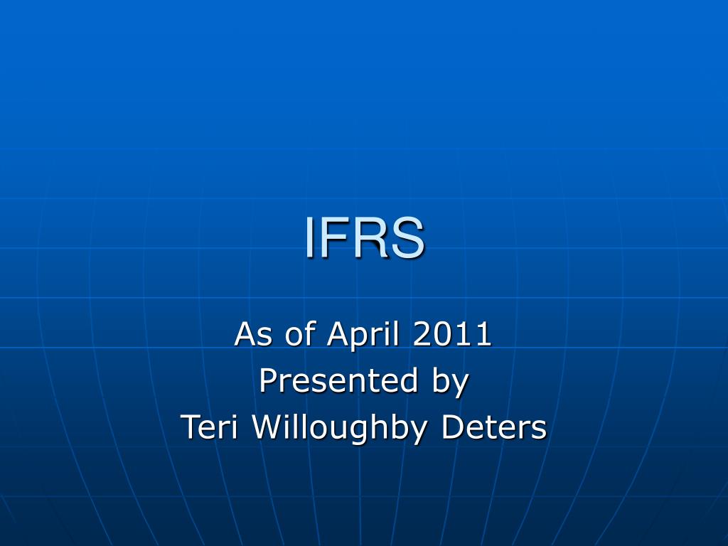 PPT - IFRS PowerPoint Presentation, free download - ID:253320
