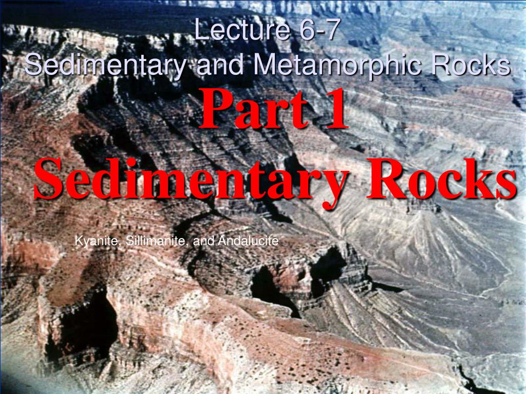 PPT - Part 1 Sedimentary Rocks PowerPoint Presentation, free download ...