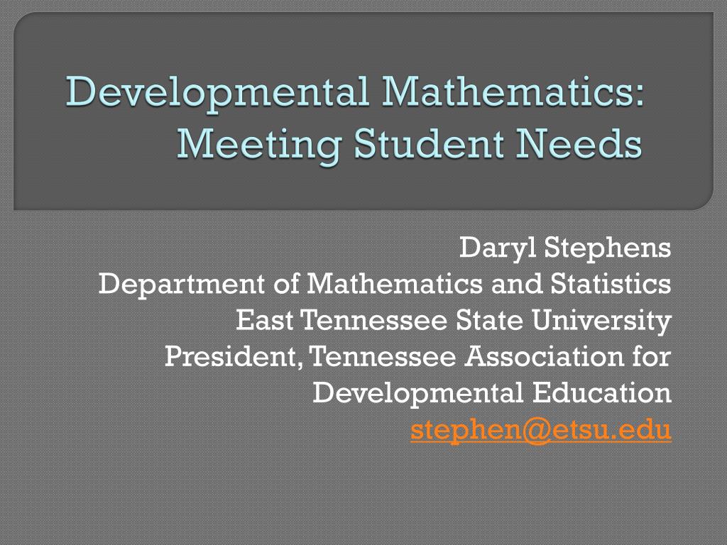 PPT - Developmental Mathematics: Meeting Student Needs PowerPoint ...