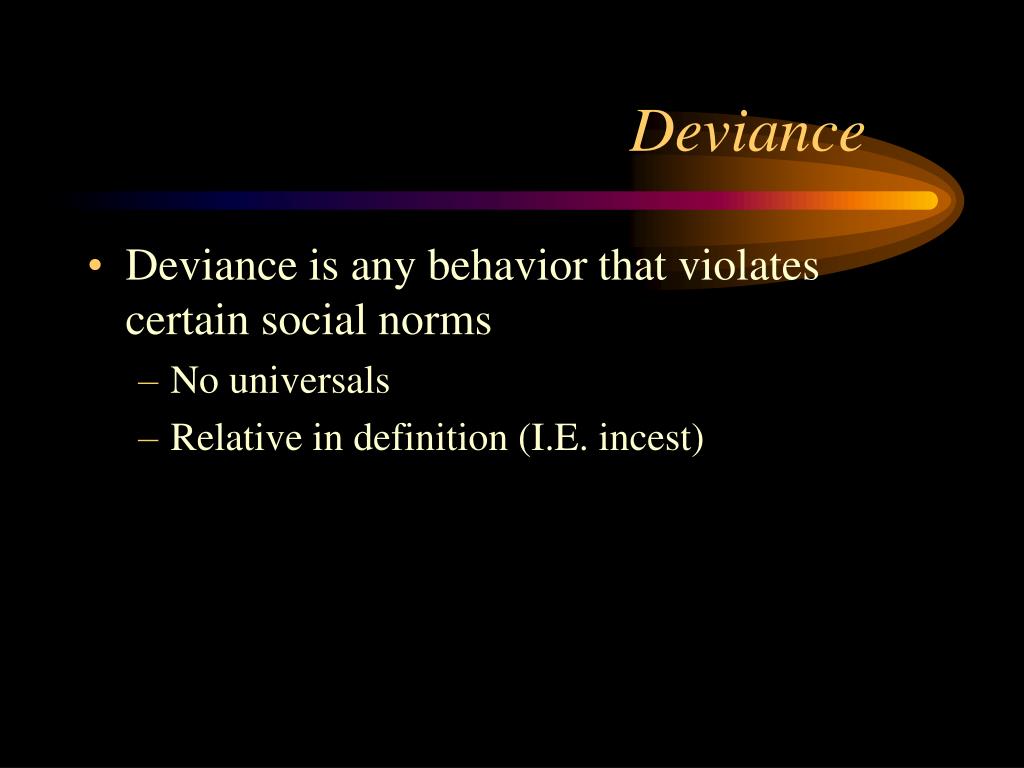 PPT - Deviance PowerPoint Presentation, free download - ID:254207
