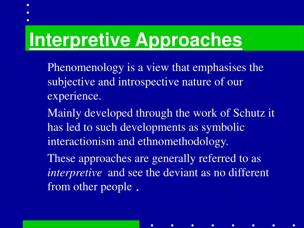 PPT - Interpretive Approaches PowerPoint Presentation, free download ...
