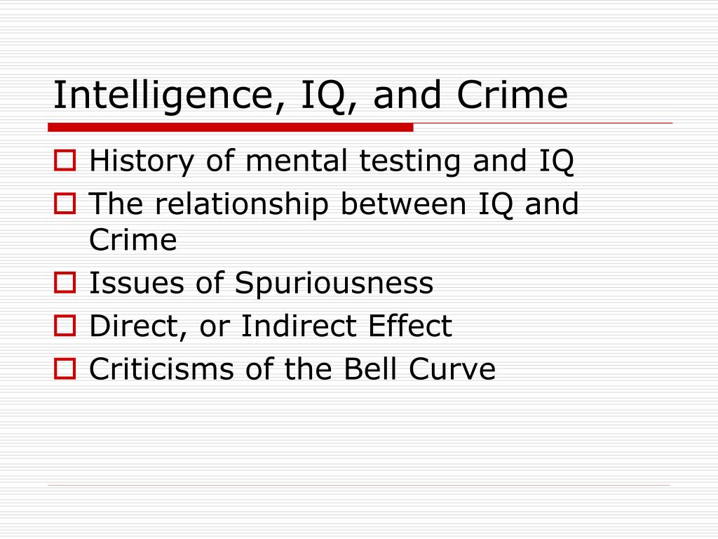 PPT - Intelligence, IQ, and Crime PowerPoint Presentation, free ...