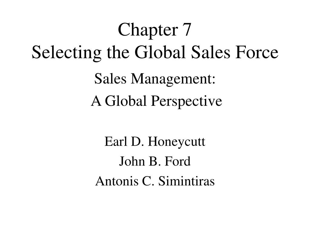 PPT - Chapter 7 Selecting the Global Sales Force PowerPoint Presentation - ID:254577