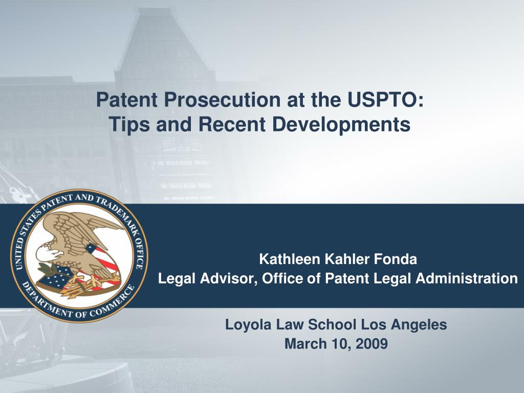 PPT - Patent Prosecution at the USPTO: Tips and Recent Developments ...