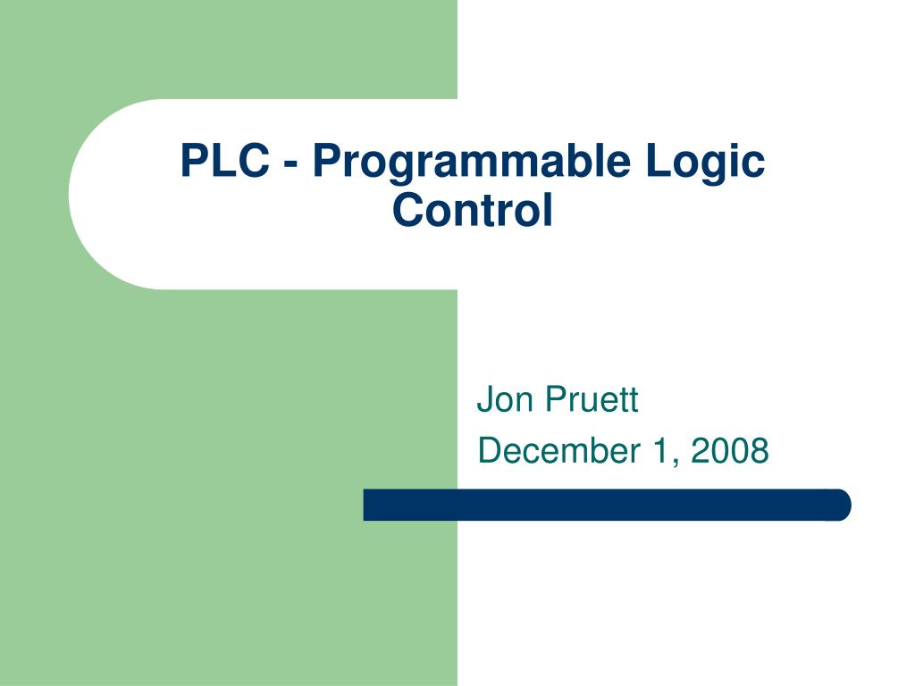 PPT - PLC - Programmable Logic Control PowerPoint Presentation, free ...