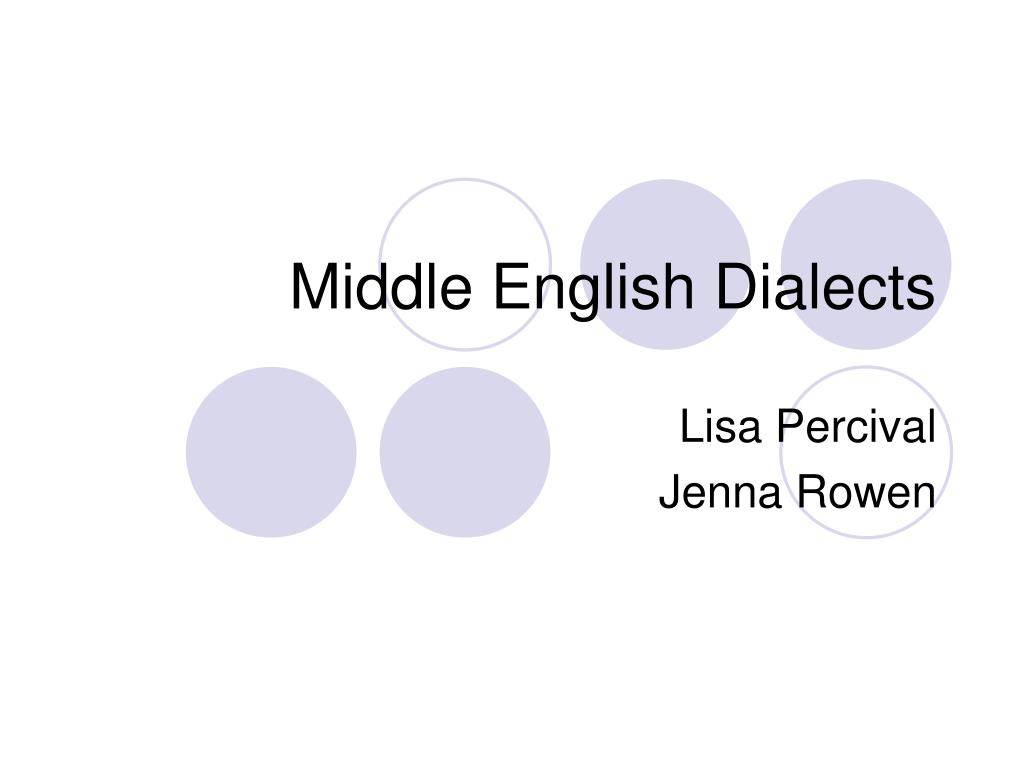 PPT - Middle English Dialects PowerPoint Presentation, free download ...