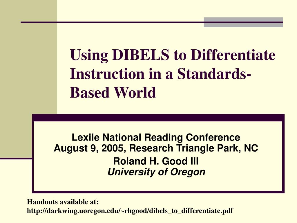 PPT - Using DIBELS to Differentiate Instruction in a Standards-Based ...