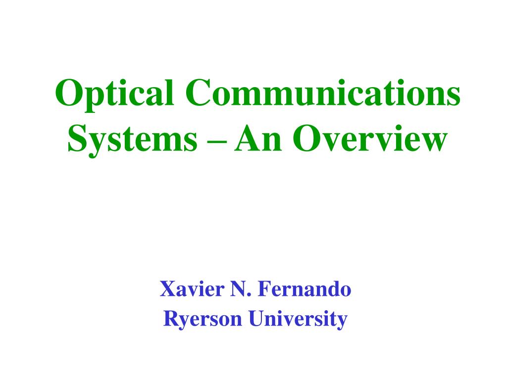 PPT - Optical Communications Systems – An Overview PowerPoint ...