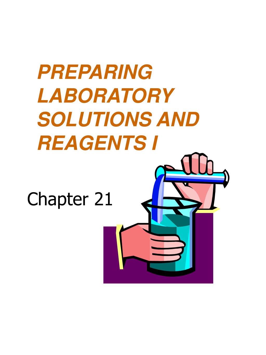 PPT - PREPARING LABORATORY SOLUTIONS AND REAGENTS I PowerPoint ...